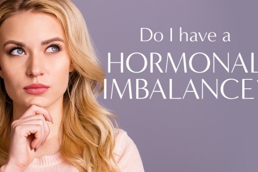 Hormonal Imbalance - All Skin Problems | Expert Skin Care Tips ...